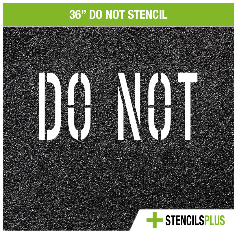36 Inch DO NOT stencil | Parking Lot Stencil | StencilsPlus